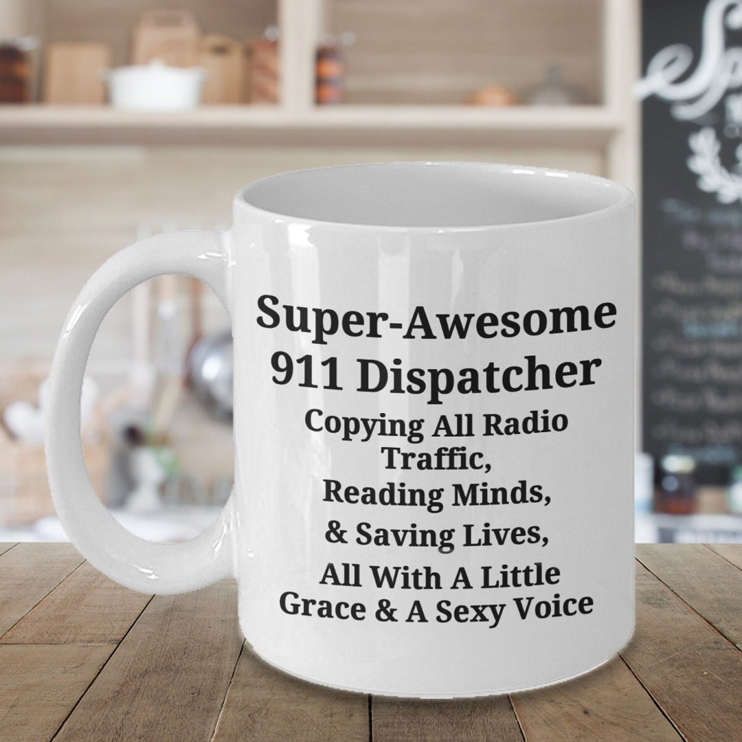 911 Dispatcher Mug, Police Dispatch, 911 Dispatcher Must Haves, Proud ...