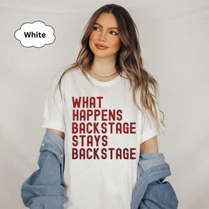 Theatre Lover Shirt What Happens Backstage Stays Backstage Tshirt for ...