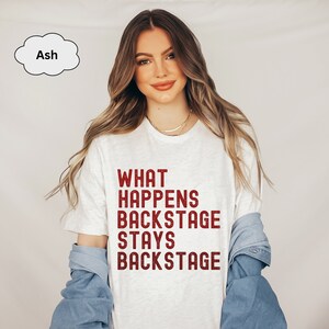 Theatre Lover Shirt What Happens Backstage Stays Backstage Tshirt for ...