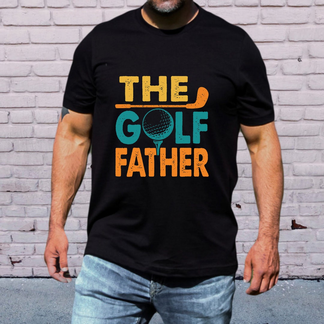 The Golf Father Graphic Tee Golf Dad T-shirt Team Dad Shirt Sports Dad ...