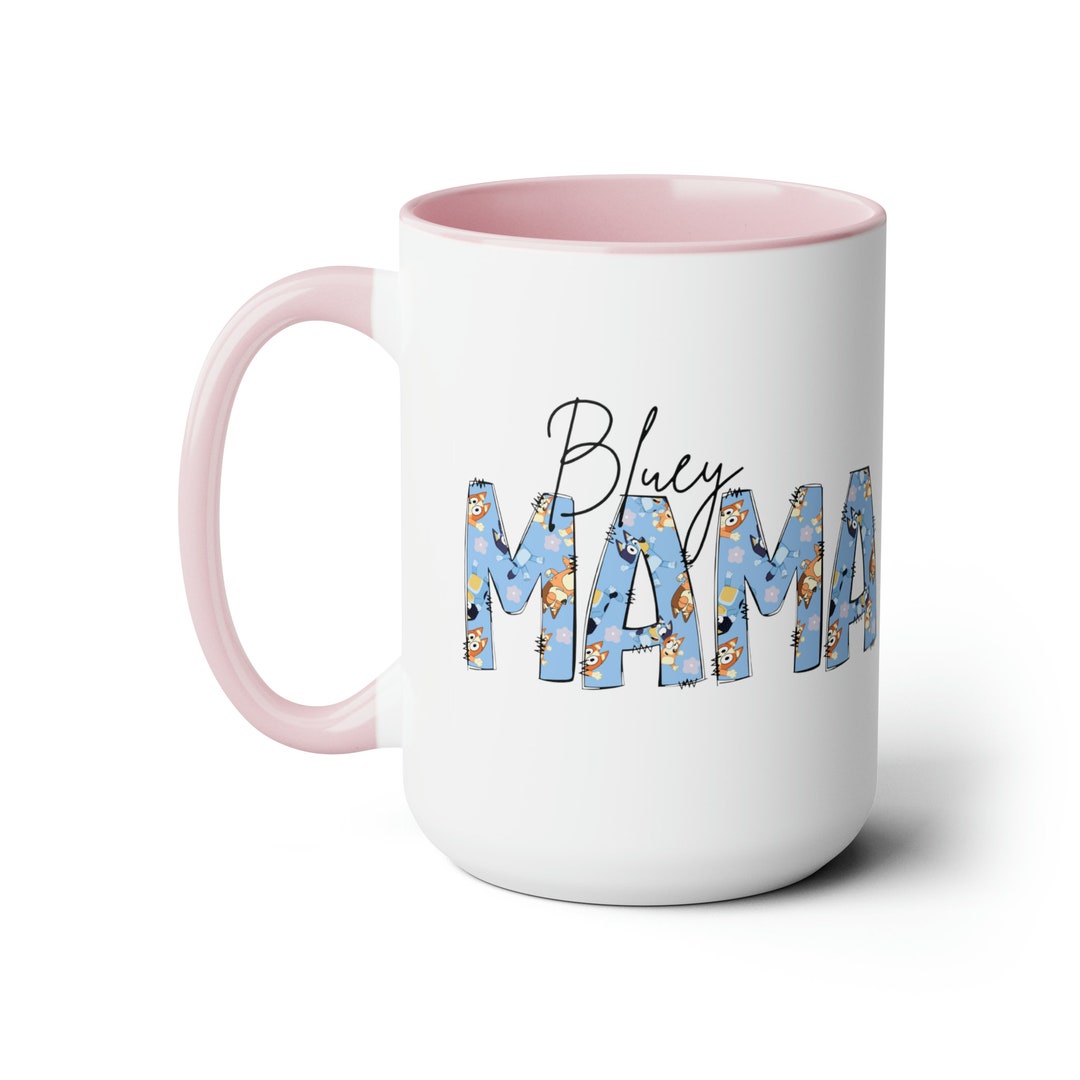 Bluey Mama Mug Bluey Lover Mug Accent Coffee Mug Two-tone - Etsy