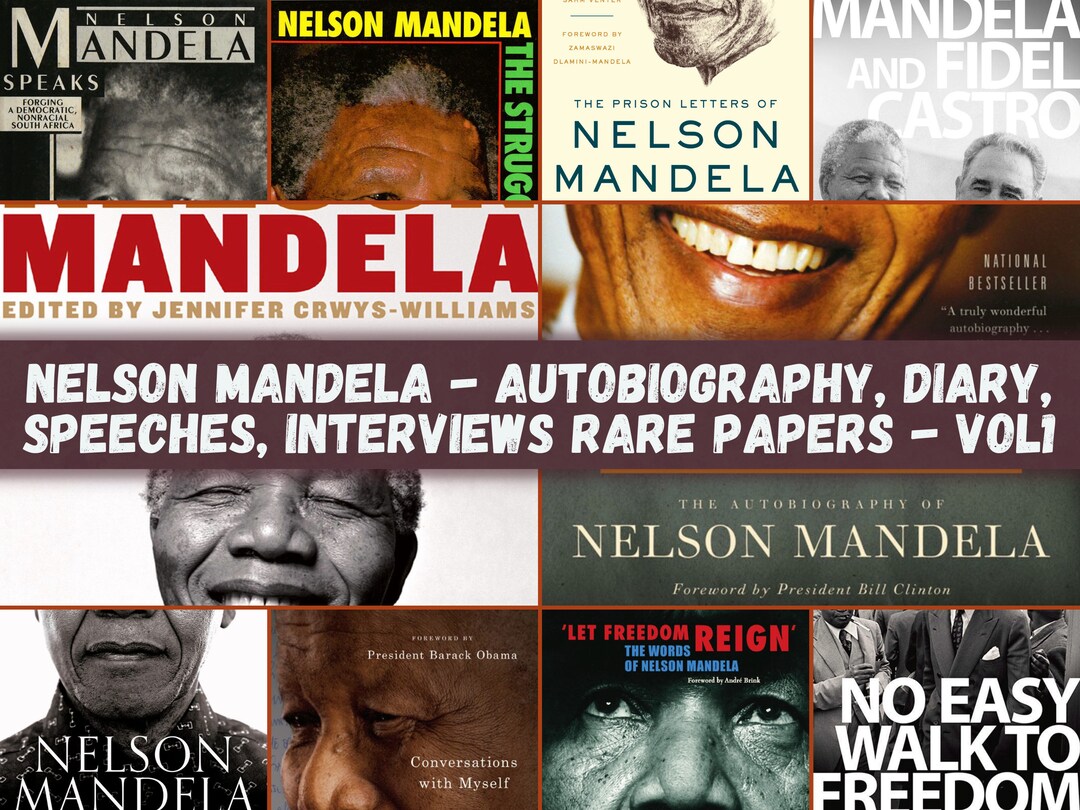 Nelson Mandela Autobiography Diary, Speeches, NELSON MANDELA Interviews ...