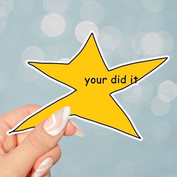 Your Did It Star Sticker - Etsy
