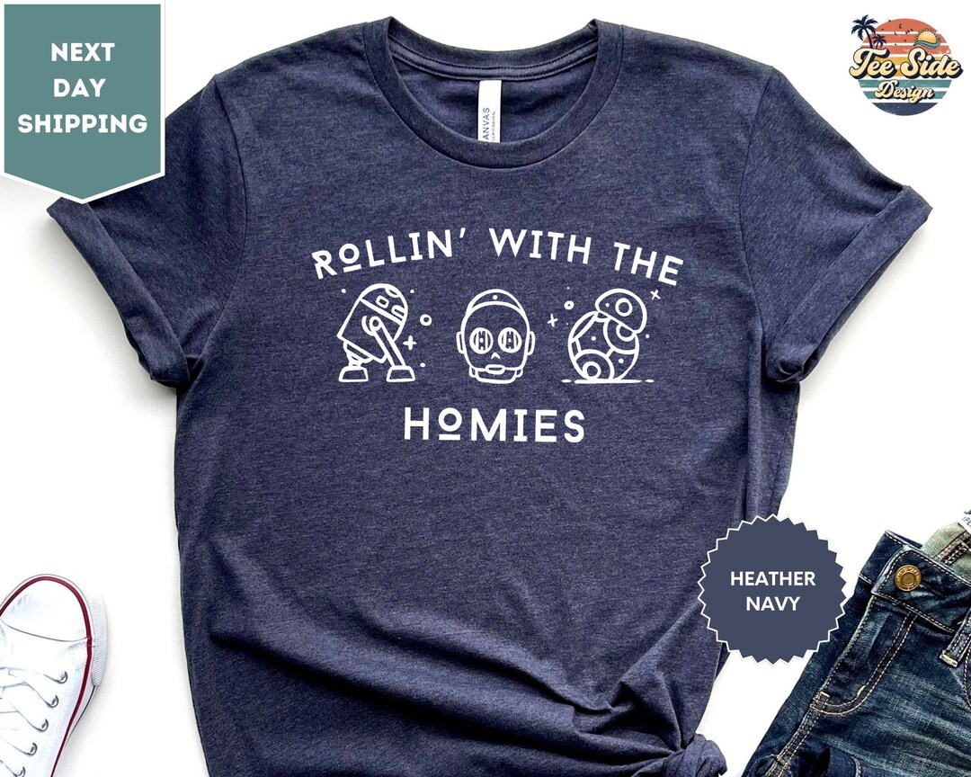 Rollin' With the Homies Star Wars Shirt, Disney World Star Wars Family ...