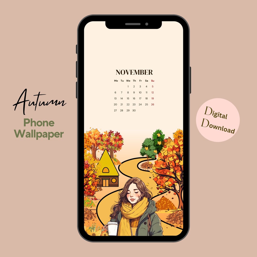 November Digital Phone Calendar, Autumn Phone Wallpaper, Autumn Girl ...