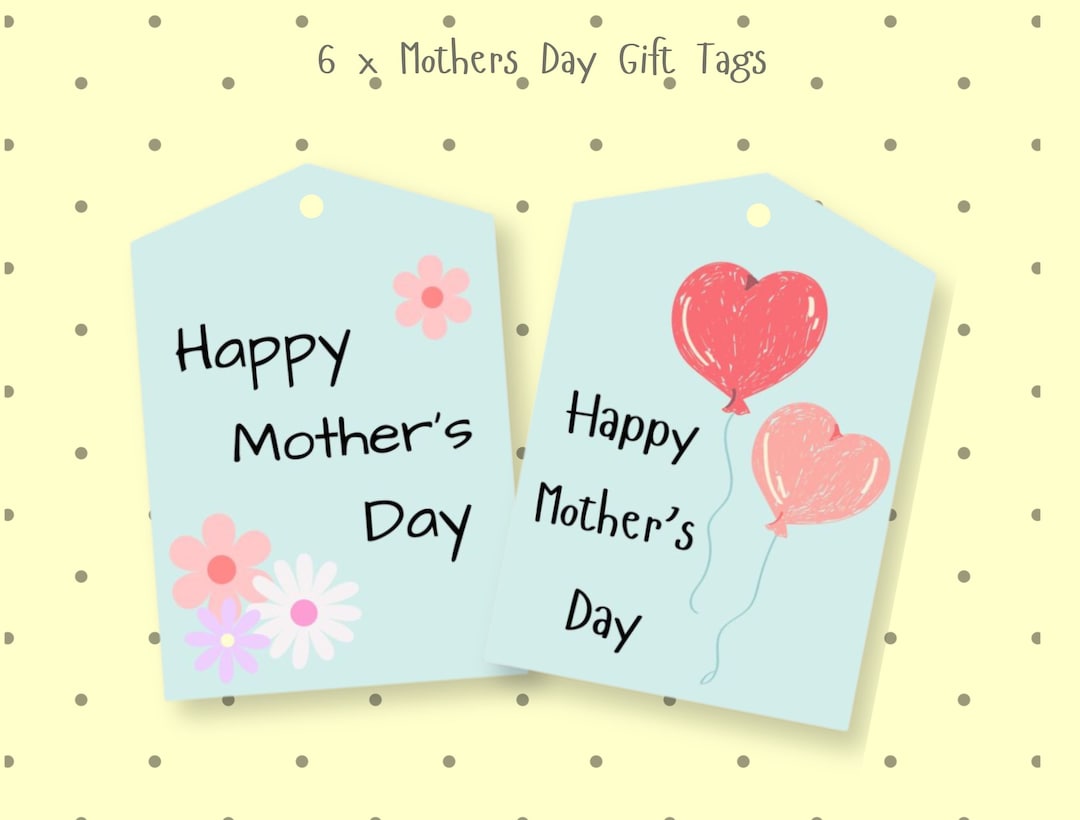 Mothers Day Gift Tag, Printable, Mothers Day Tag, Happy Mothers Day, 6 ...