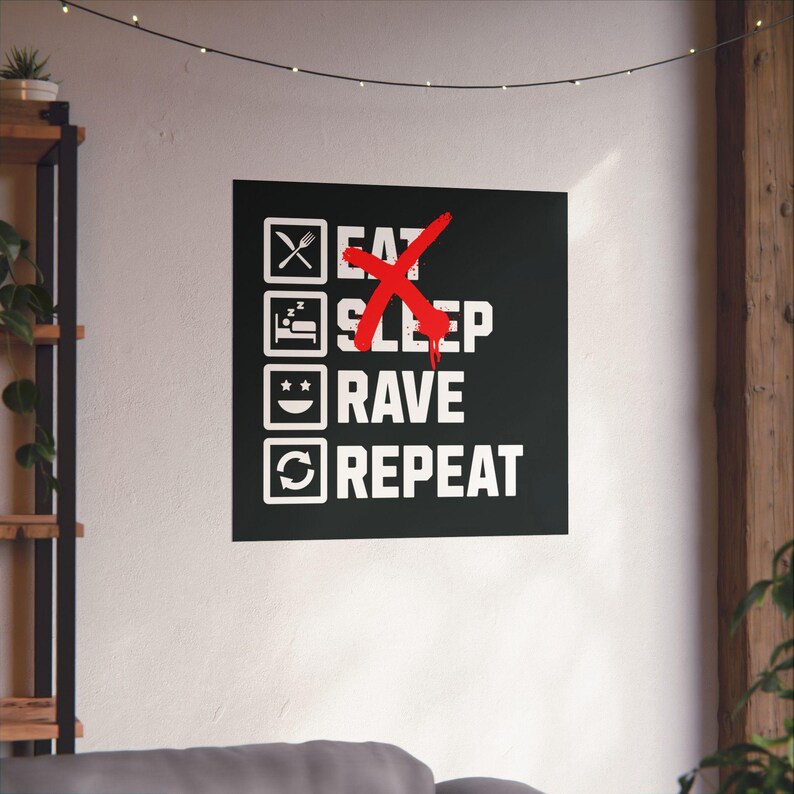 Rave Poster, Matte Vertical Posters, Eat Sleep Rave Repeat, Music ...