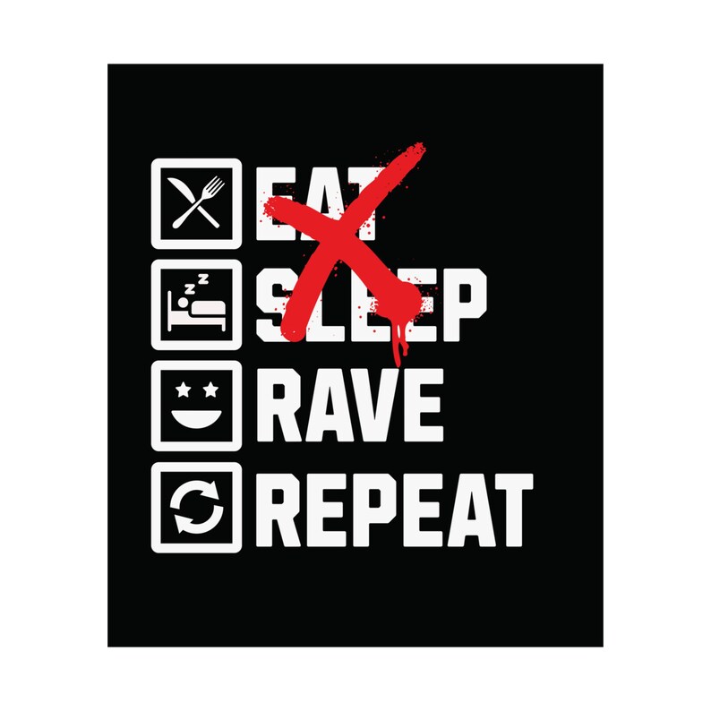 Rave Poster, Matte Vertical Posters, Eat Sleep Rave Repeat, Music ...
