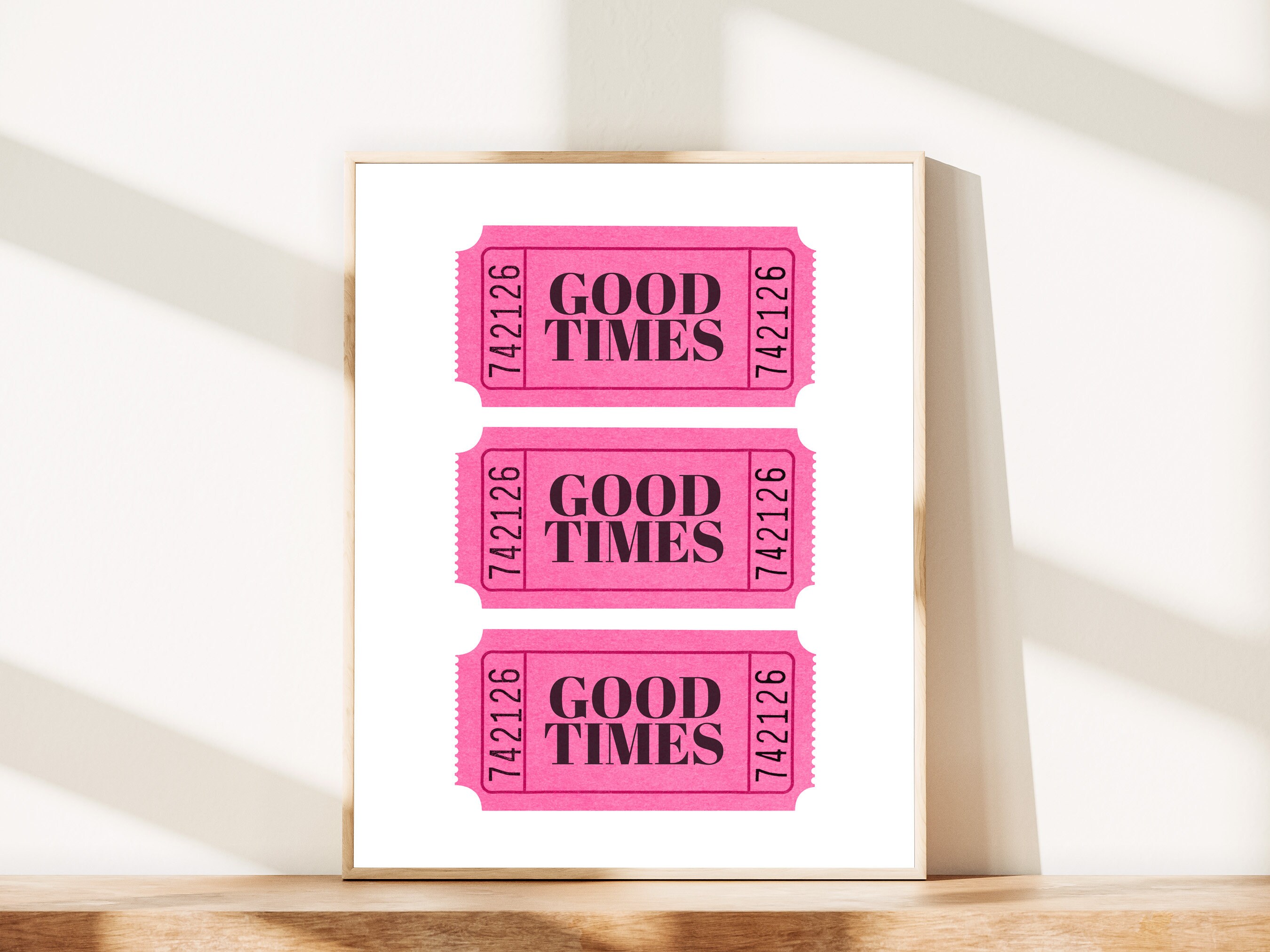 Good Times Ticket Wall Art Print, Multiple Size Options Trendy Wall ...
