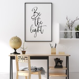 Be the Light Wall Art Printable, Inspirational Digital Poster Print ...