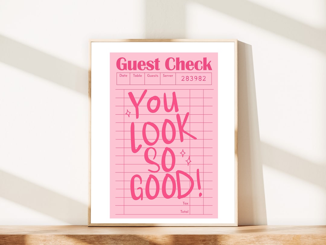 You Look so Good Pink Guest Check Wall Art Printable, Trendy Restaurant Guest Check Motivational ...