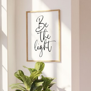 Be the Light Wall Art Printable, Inspirational Digital Poster Print ...