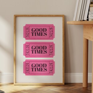 Good Times Ticket Wall Art Print, Multiple Size Options Trendy Wall ...