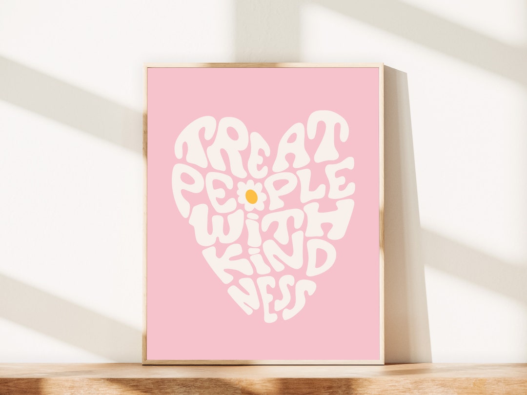 Treat People With Kindness Heart Digital Download Poster Print, Trendy ...