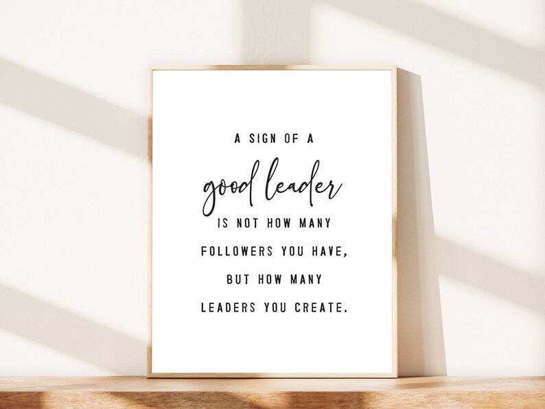 A Good Leader Quote Wall Art Print, Leadership Motivational Quote ...