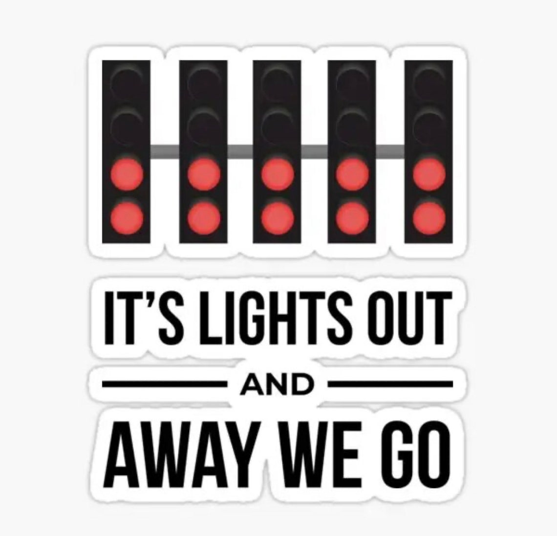 Start of Race: Lights Out and Away We Go Sticker, Formula 1, Racing ...