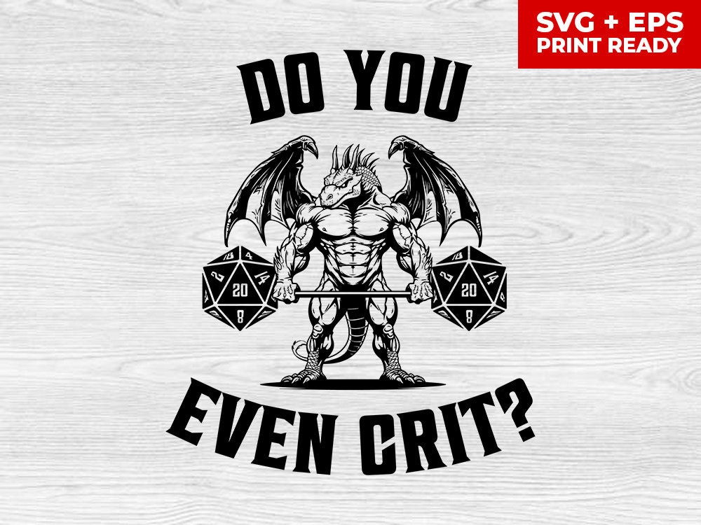 Do You Even Crit, SVG, EPS, Digital File, D20, Critical Hit, Gym Print ...