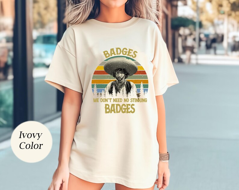 Gold Hat Badges We Don’t Need No Stinking Badges Retro Vintage Comfort ...