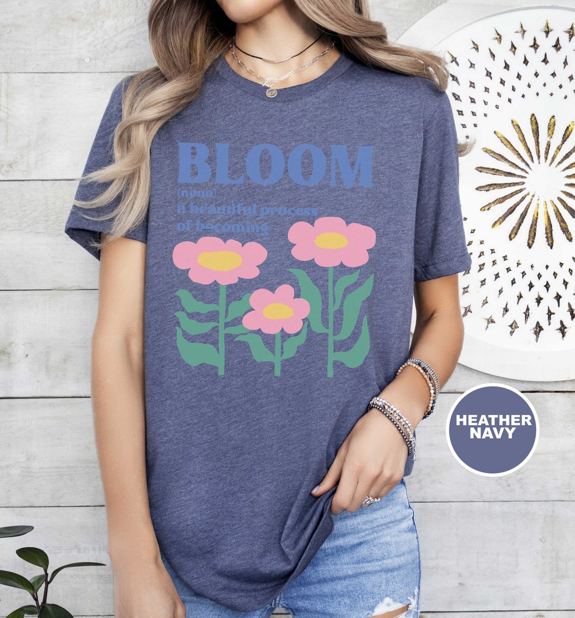 Bloom Flower Shirt, Simple Floral Design, Positive Vibe Bloom Word ...