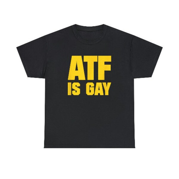 Atf is Gay Tee - Etsy