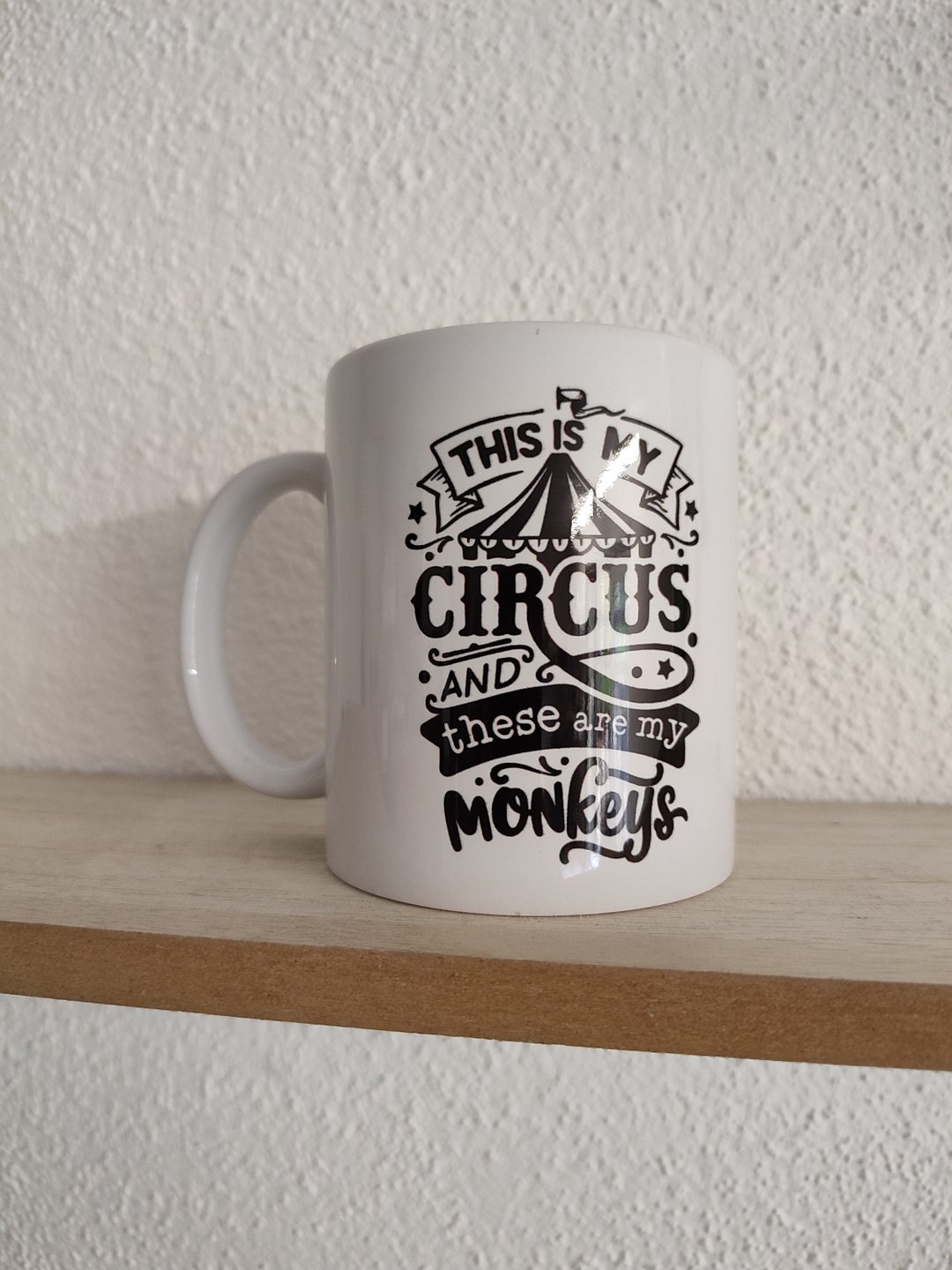 Mug this is My Circus Coffee Mug 330 Ml Gift Mug Monkey Mugs - Etsy