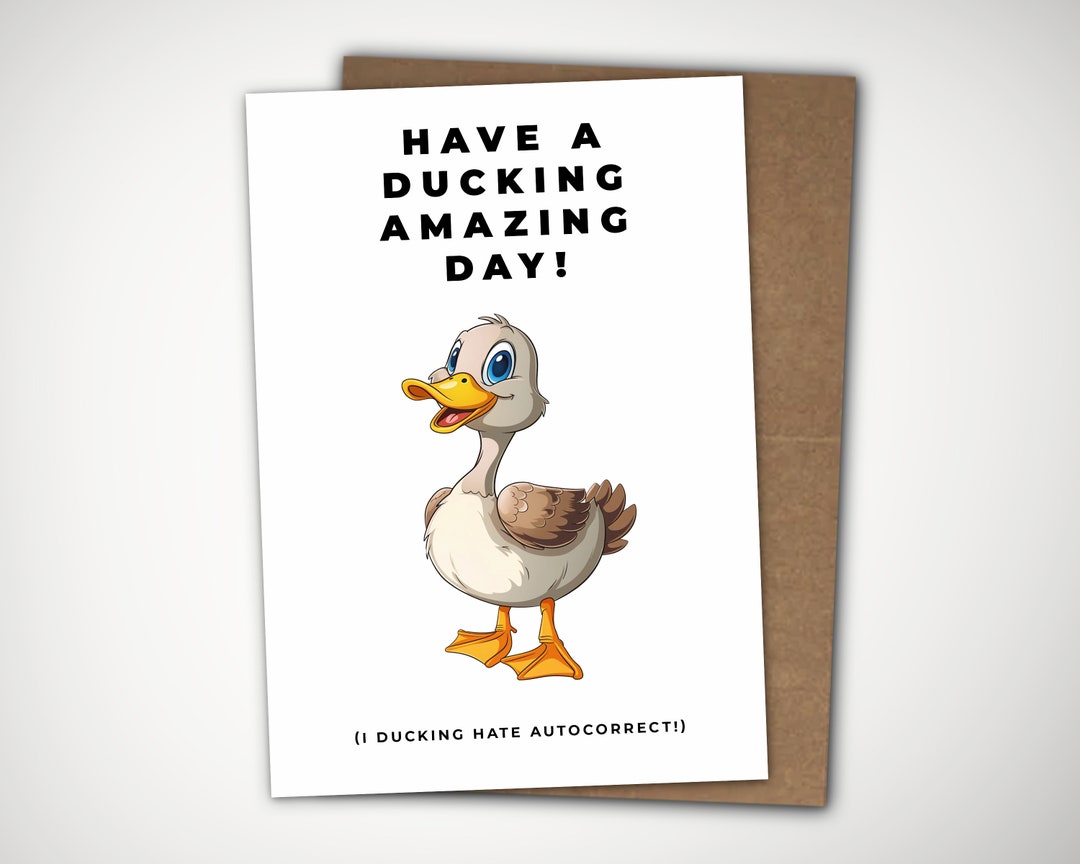 Duck Birthday Card, Ducking Amazing, Autocorrect, Quirky, Pun, Funny ...