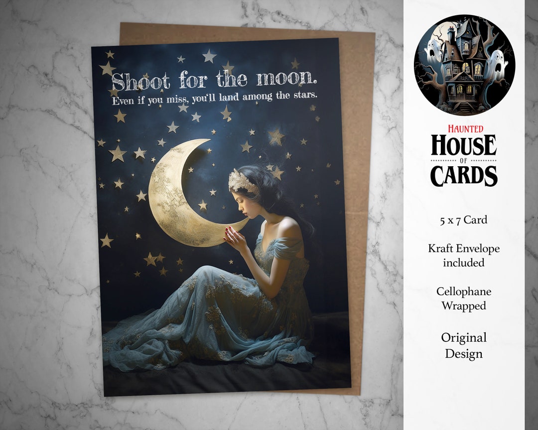 Inspirational Good Luck Card, Shoot for the Moon, AI, Haunted House of ...