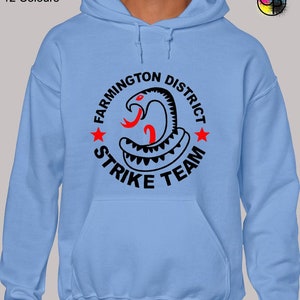 Farmington District Hoodie Hoody Unisex Funny Strike Team Police the ...