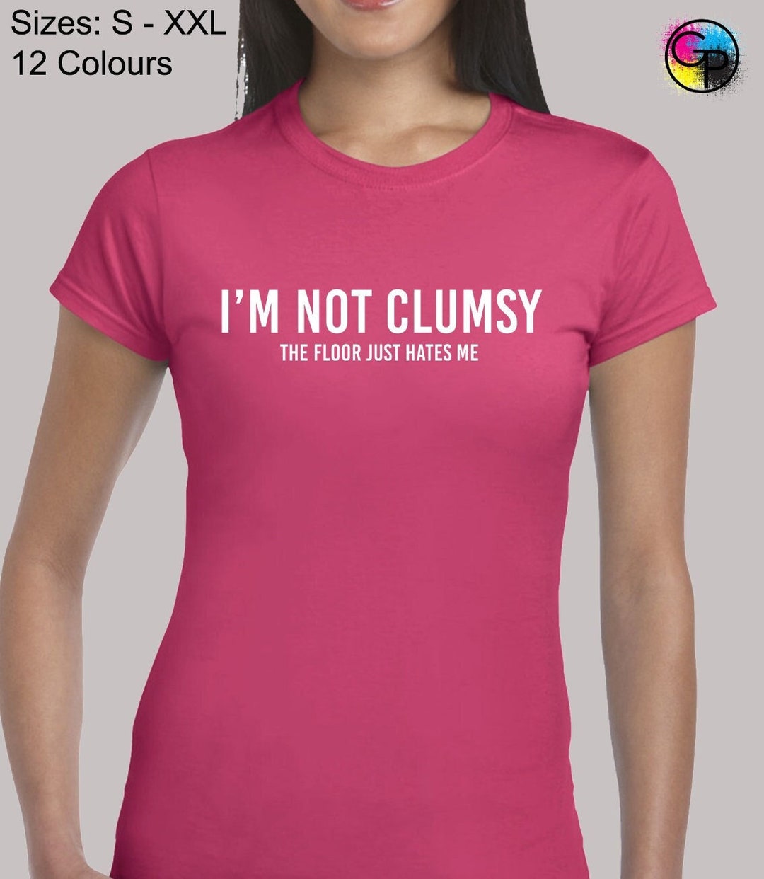 I'm Not Clumsy Ladies T Shirt Womens Funny Joke Novelty Slogan Quote ...