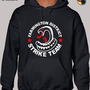 Farmington District Hoodie Hoody Unisex Funny Strike Team Police the ...