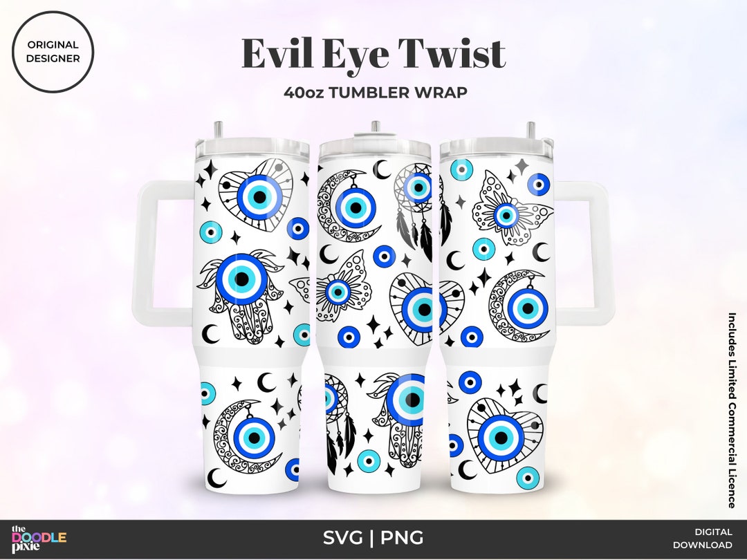 Evil Eye 40oz Tumbler Quencher Design Svg, Evil Eye Svg, Turkish Eye ... Evil Eye 40oz Tumbler Quencher Design Svg, Evil Eye Svg, Turkish Eye ...