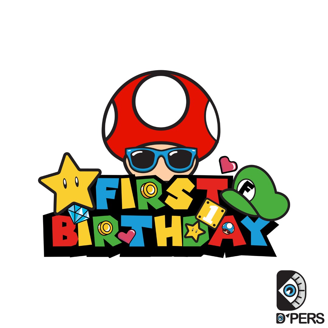 Super Mario Todd First Birthday Digital Graphic File Svg, jump Into ...