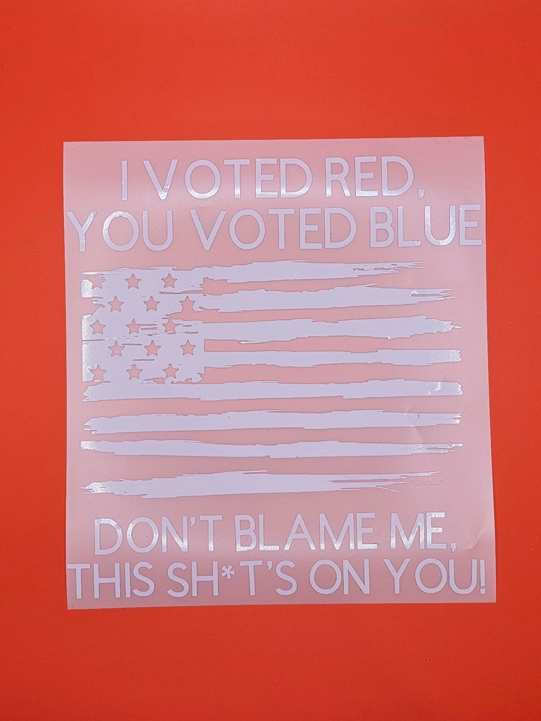 I Voted Red, You Voted Blue Window Decal Political Car Decal Permanent ...