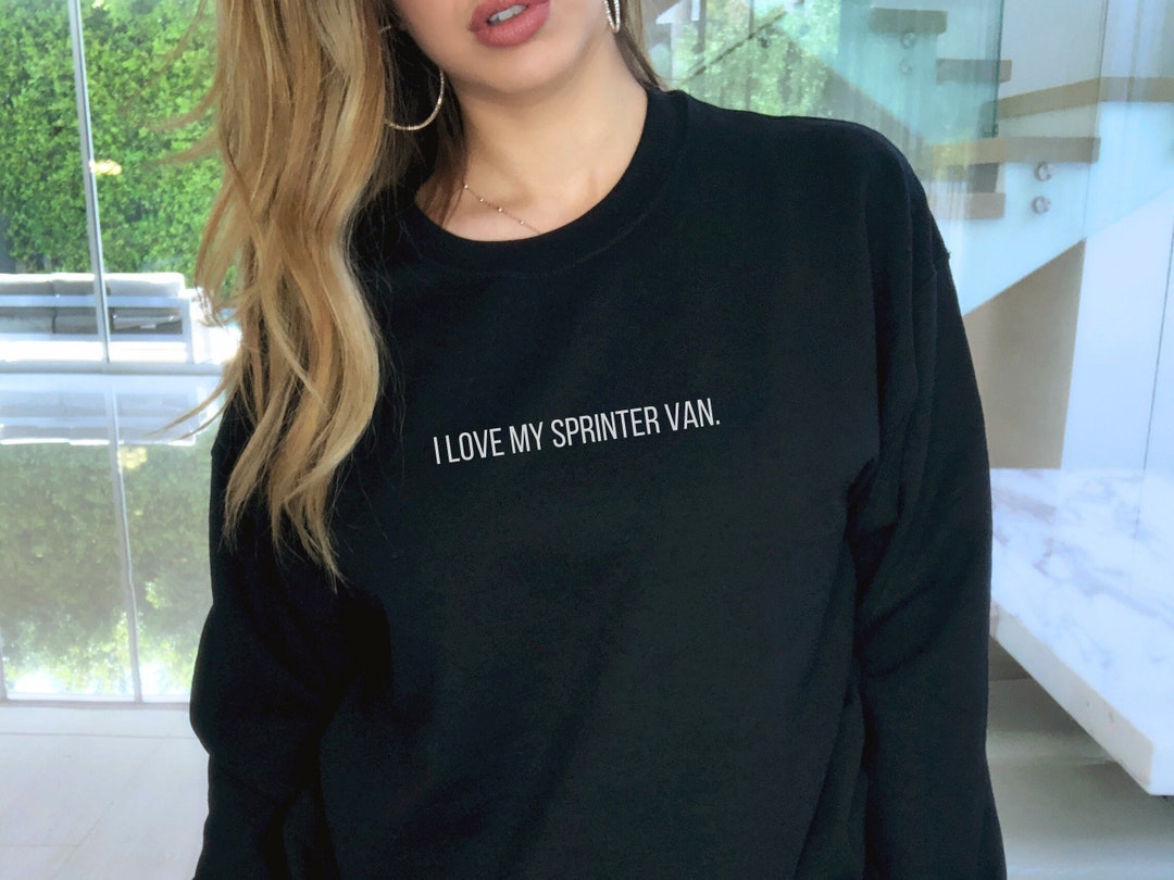 Sprinter Van Accessories Sprinter Van Sweatshirt Campervan Accessories ...