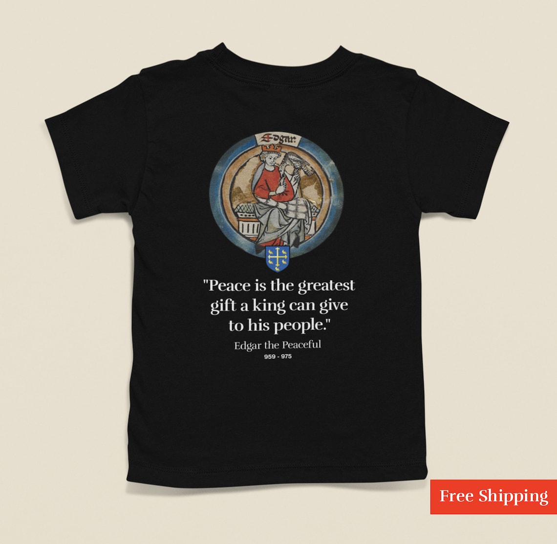 Edgar the Peaceful T-shirt, Old English Monarchy T-shirt, Historical T ...
