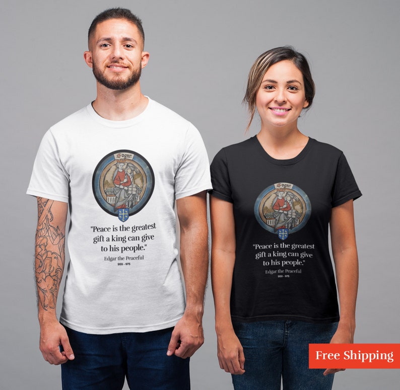Edgar the Peaceful T-shirt, Old English Monarchy T-shirt, Historical T ...