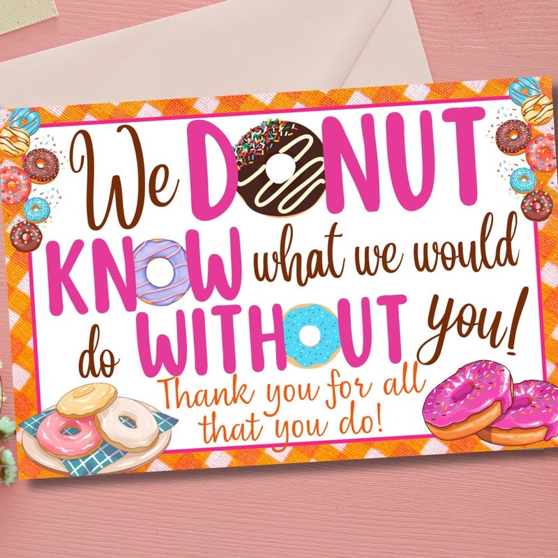 Donut Know What We Would Do Without You - Etsy