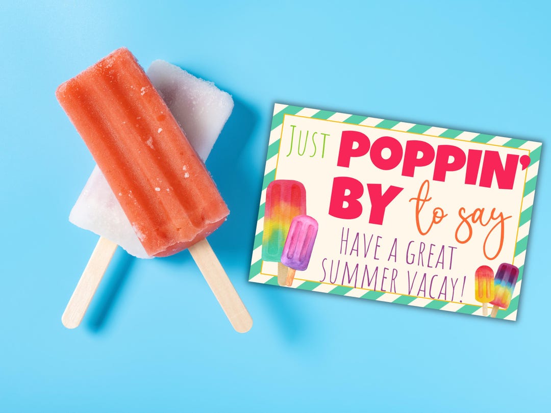 Just Poppin' by to Say Have a Great Summer Vacay Tag, End of School ...