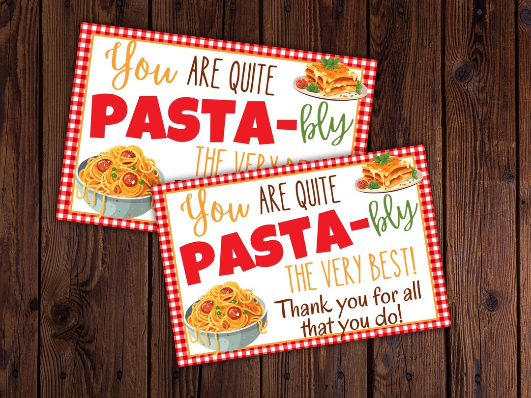 Quite Pasta-bly the Best Tag, Pasta Gift Tag, Appreciation Food Tag ...