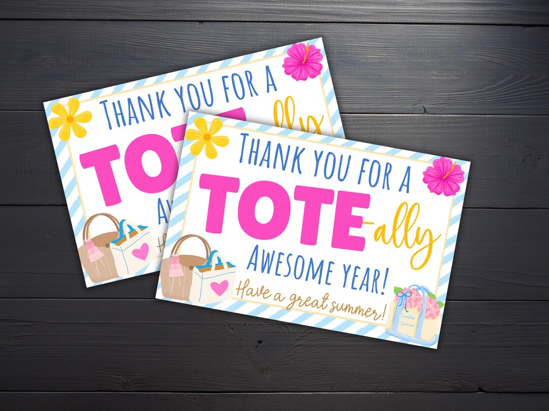 Thanks for a Tote-ally Awesome Year Tag, End of School Gift Tag, Tote ...
