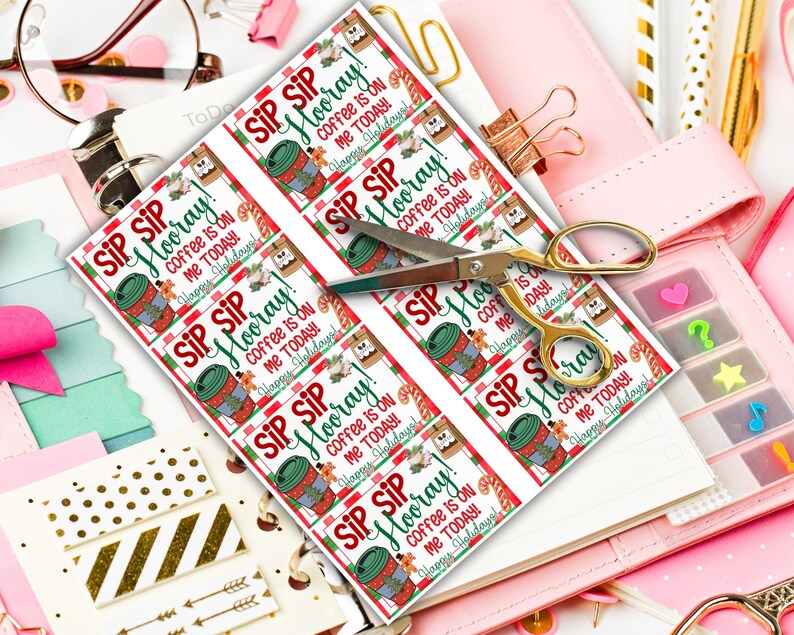 Sip Sip Horray Coffee is on Me Today Happy Holidays, Thank You Gift Tag ...