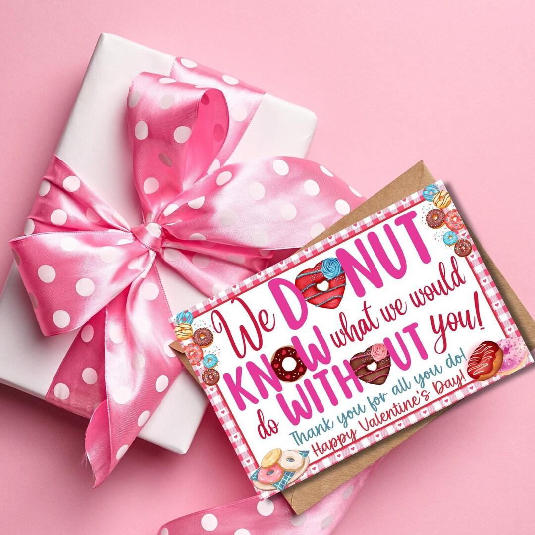 We Donut Know What We Would Do Without You Valentine's Day Gift Tag ...