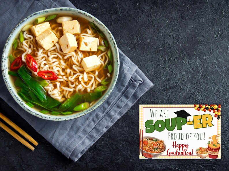 We Are Souper Proud of You Graduation Tag, Ramen Soup Food Tag, Happy ...