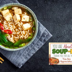 You Are Souper Food Tag, Teacher Appreciation Food Tag, Ramen Noodles ...