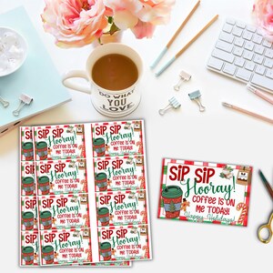 Sip Sip Horray Coffee is on Me Today Happy Holidays, Thank You Gift Tag ...