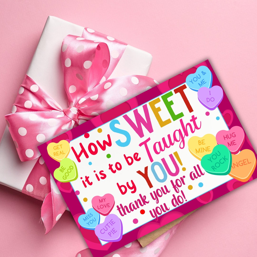 How Sweet It is to Be Taught by You, Teacher Thank You, Happy Valentine ...