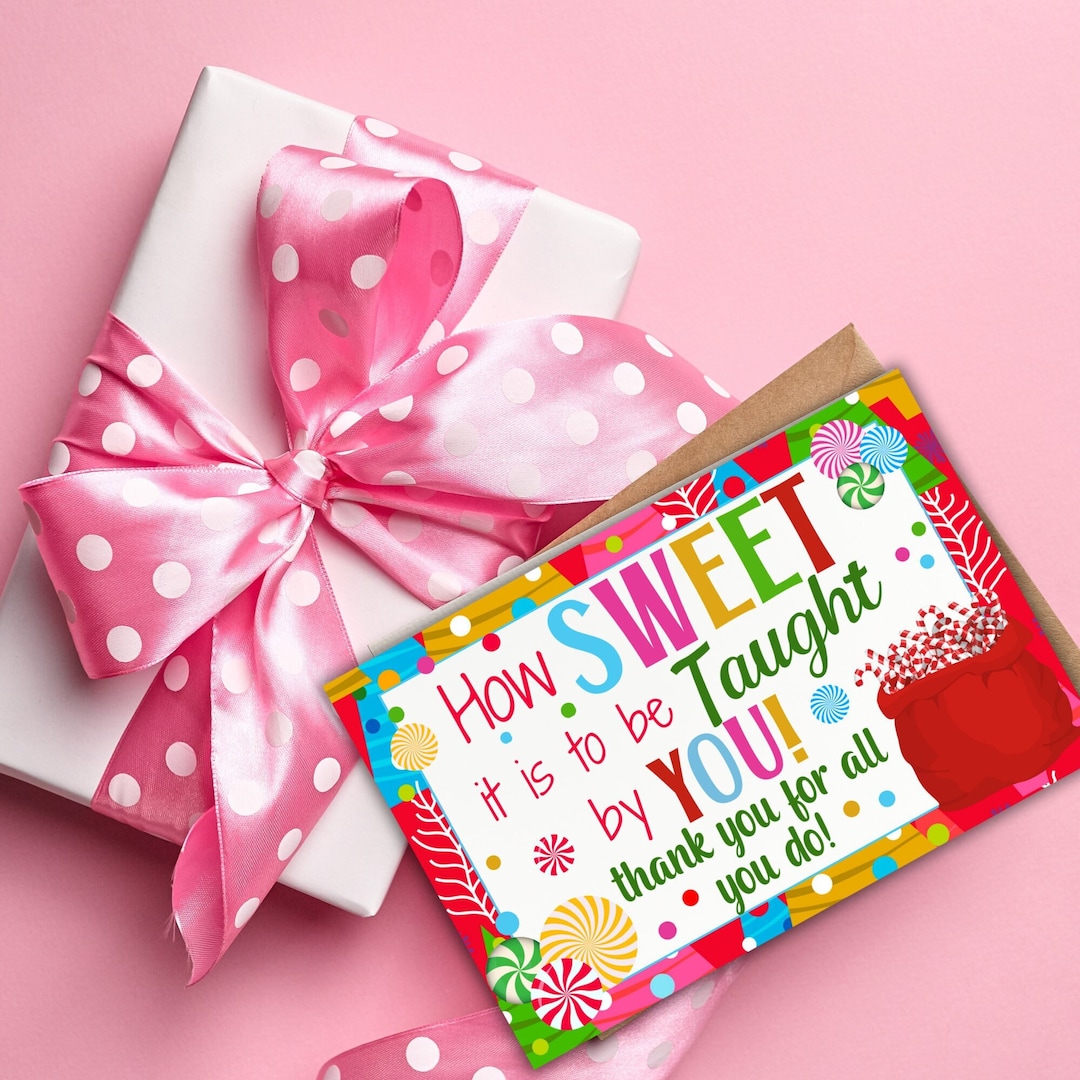 How Sweet It is to Be Taught by You, Teacher Thank You, Christmas Treat ...