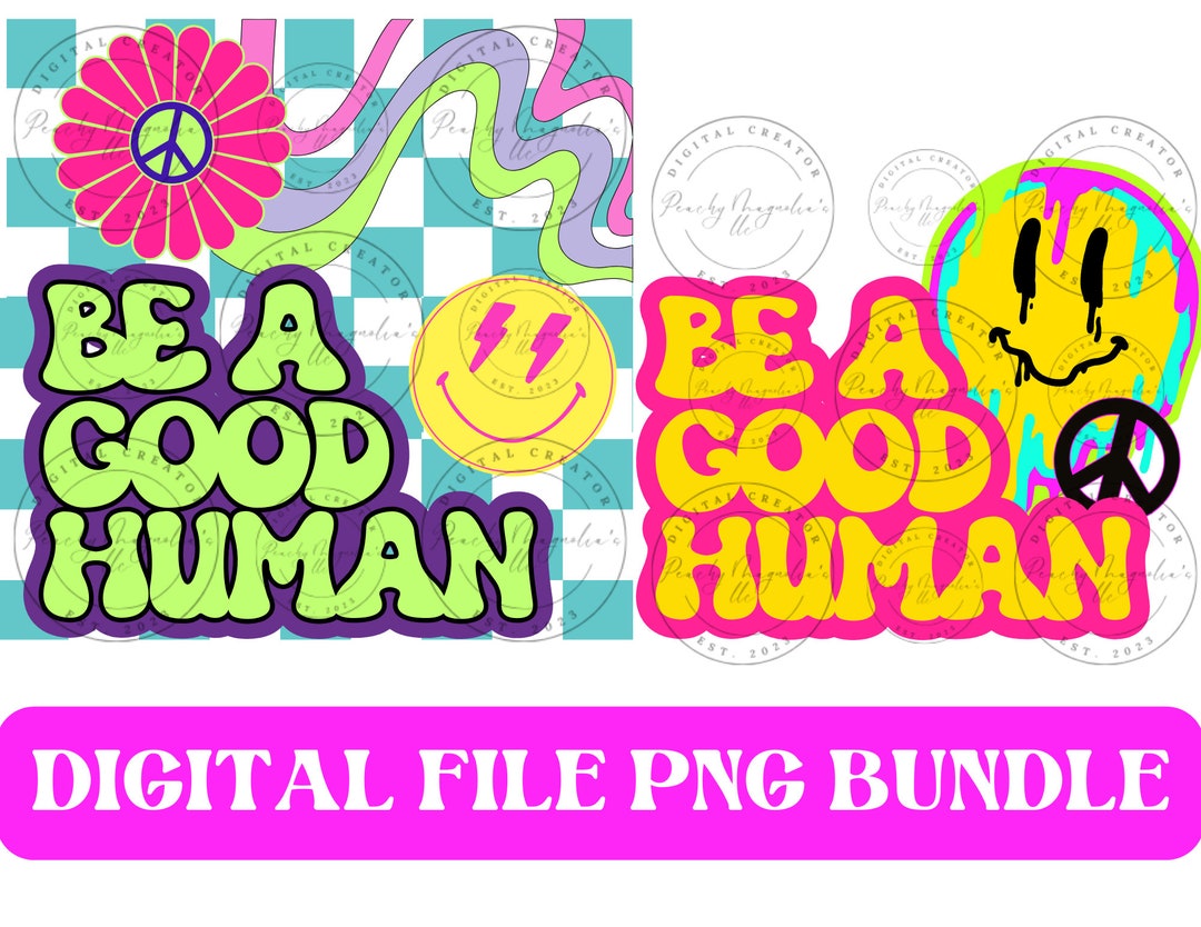 Groovy/retro be A Good Human PNG Digital BUNDLE - Etsy