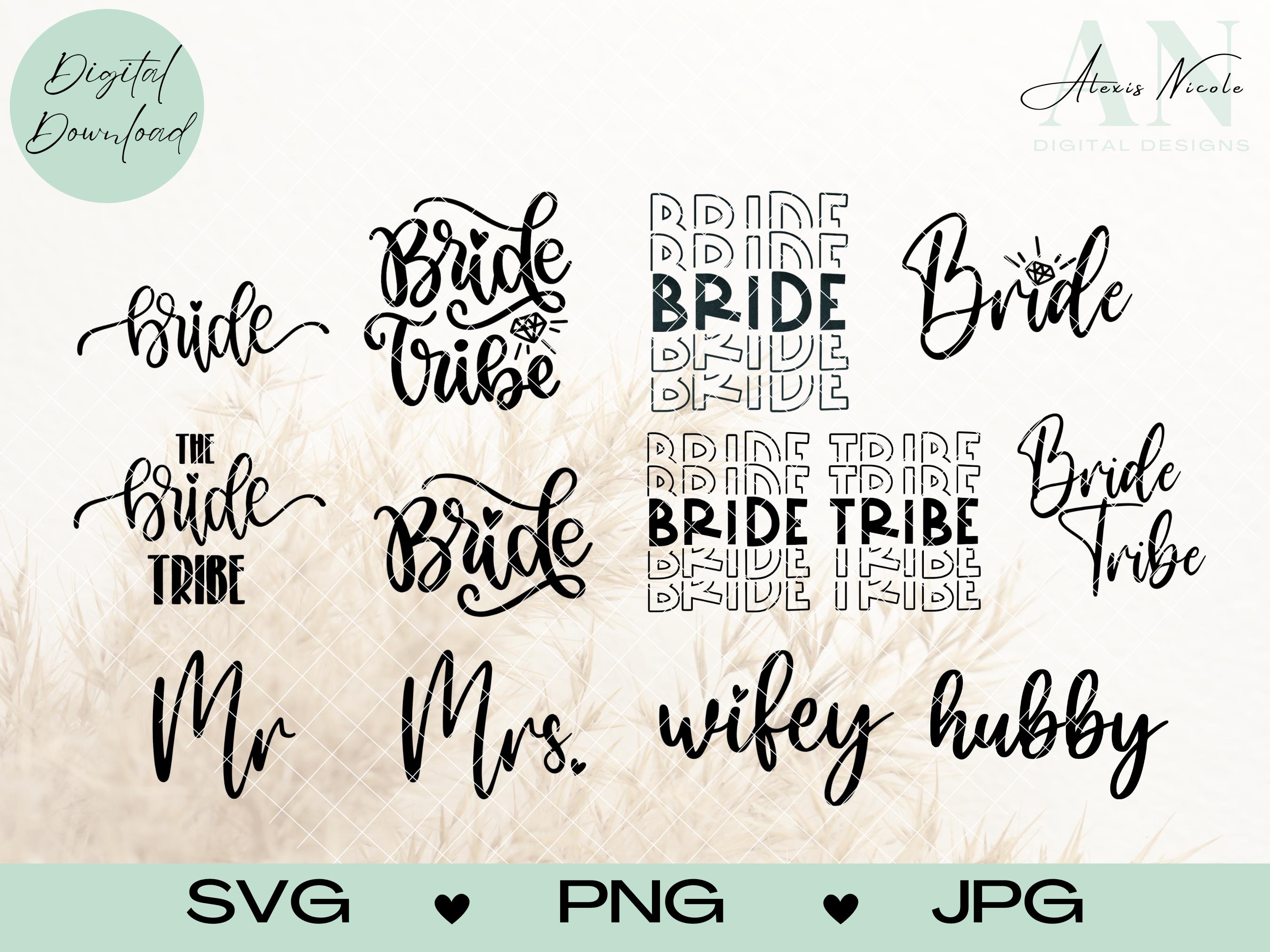 Bride Tribe Bridal Bundle SVG Cut File, Cricut/silhouette Cut Files ...