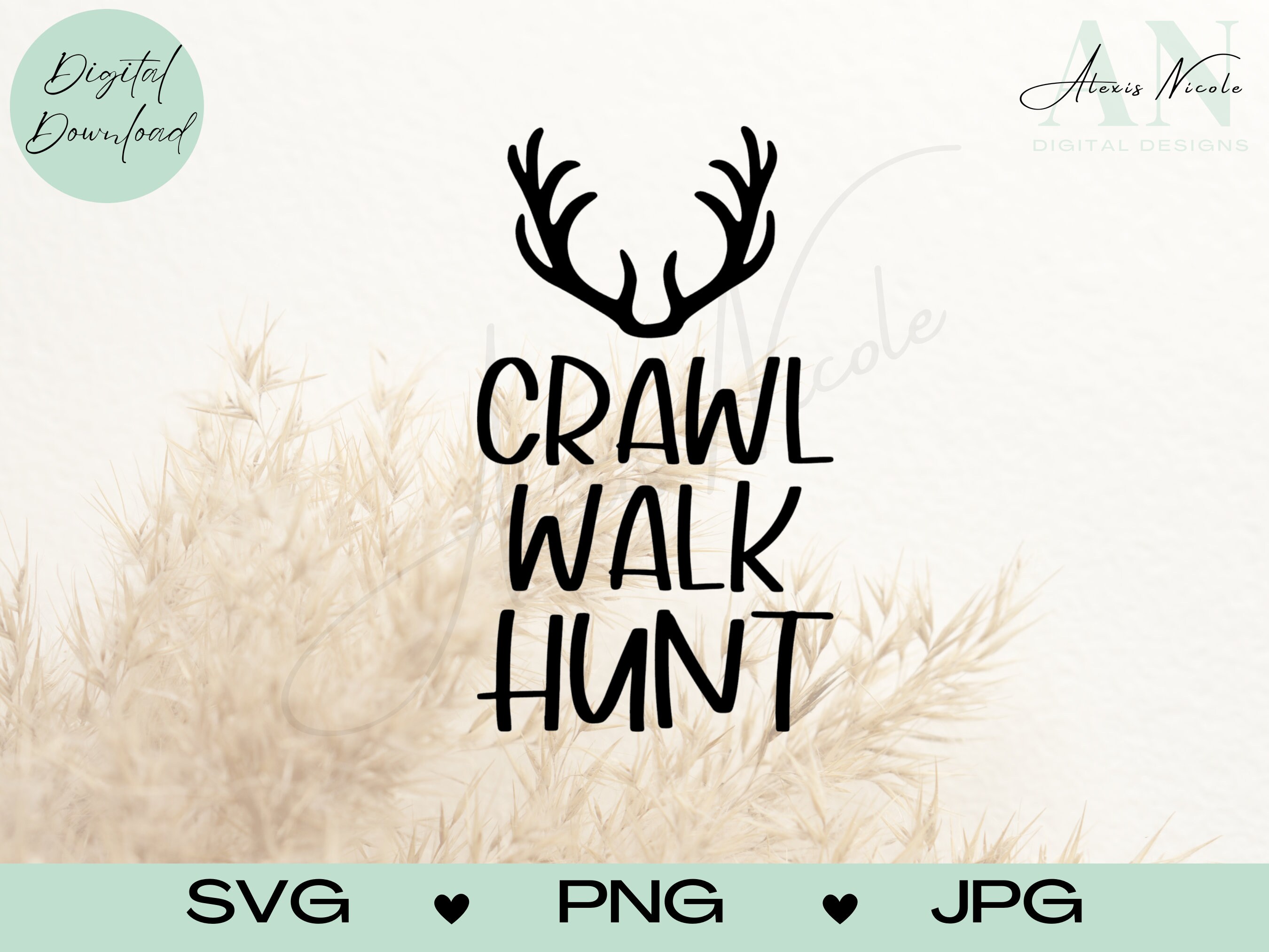 Crawl Walk Hunt SVG Cut File, Cricut/silhouette Cut Files, Baby Onesie ...